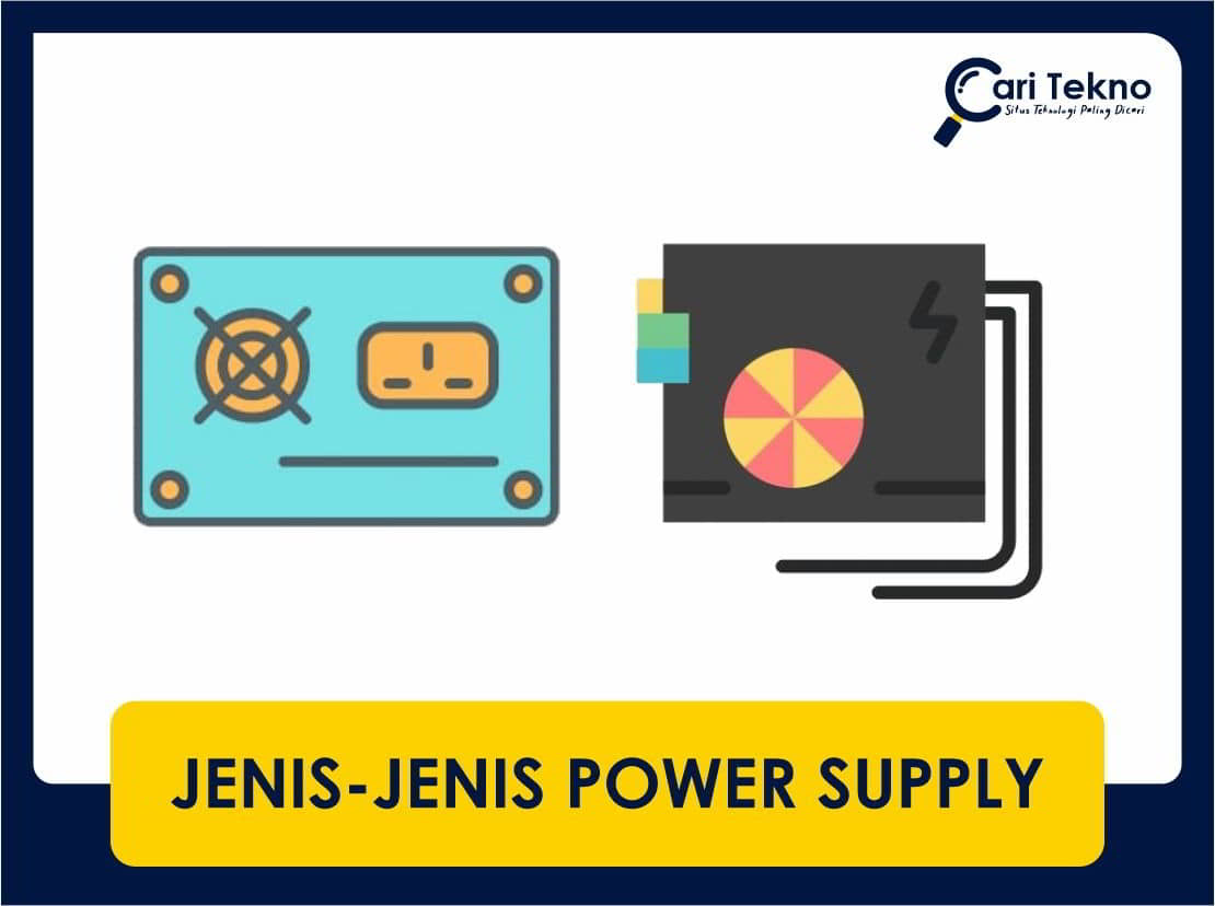 12 Jenis Power Supply | Bekalan Kuasa PC (AT, ATX, BTX)