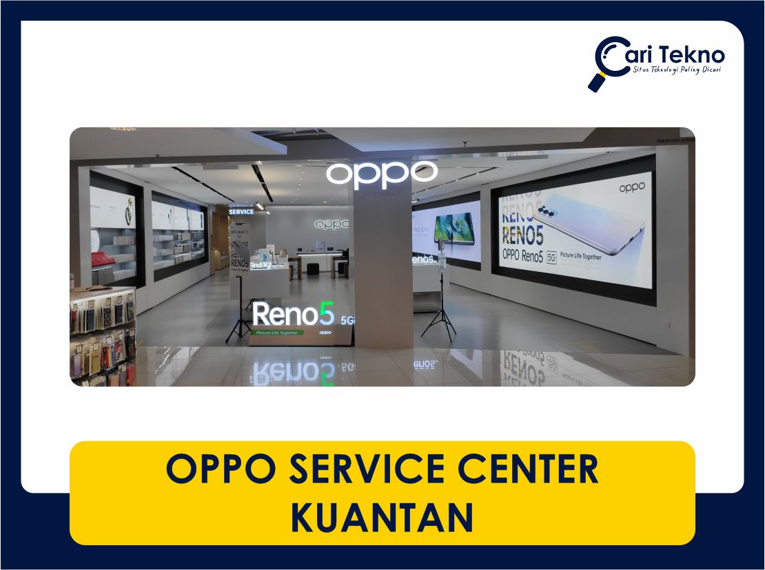 Oppo Service Center Kuantan (Near Me) Terbaru & Terkini - JALDAYAT.COM