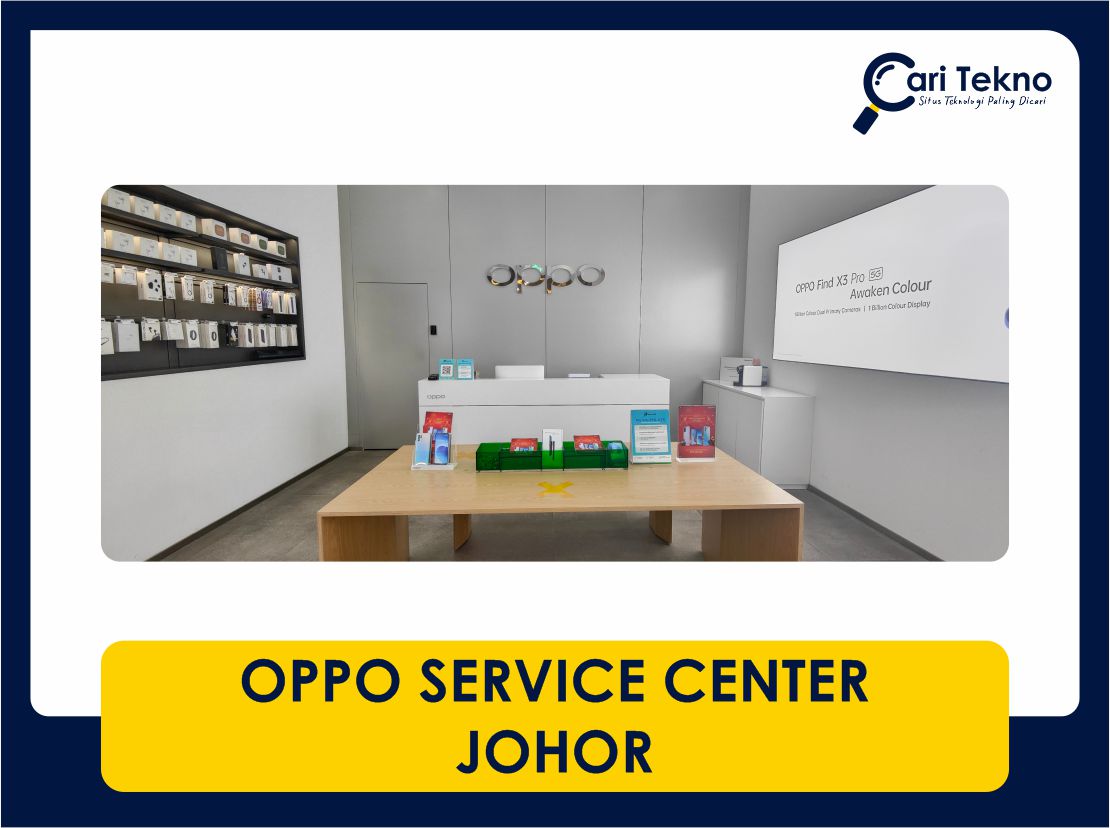 6 Senarai Oppo Service Center Johor (Near Me) Terkini - JALDAYAT.COM