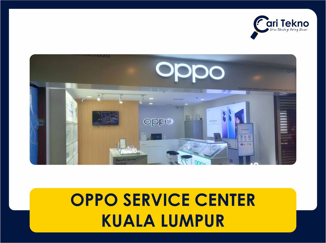 10 Senarai Oppo Service Center Kuala Lumpur Near Me - JALDAYAT.COM