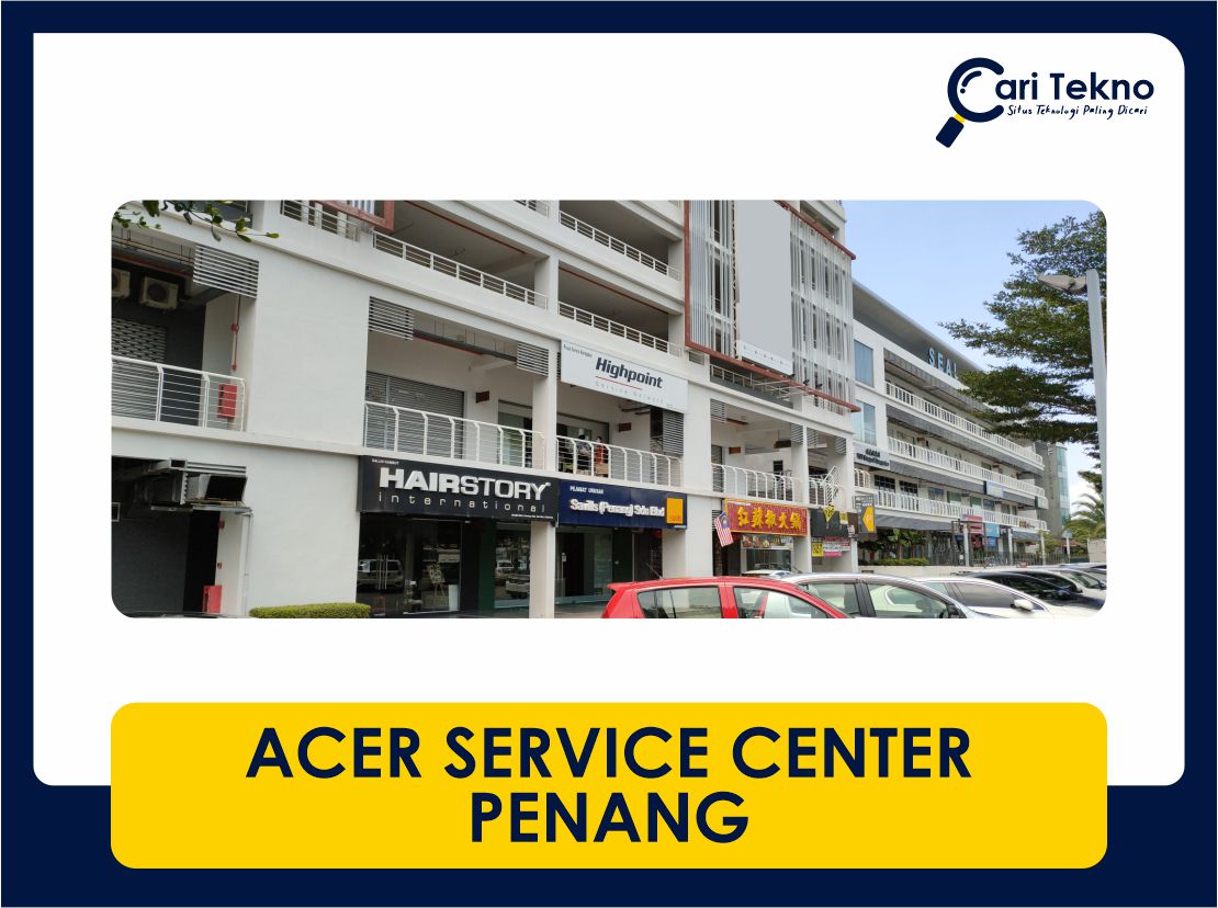 Acer Service Center Penang (Near Me) Terbaik - JALDAYAT.COM