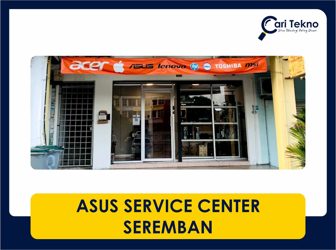 Asus Service Center Seremban (Near Me) Terbaik - JALDAYAT.COM