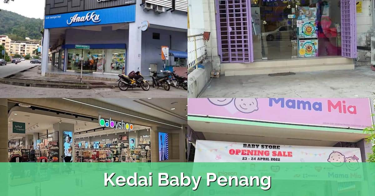 7 Kedai Baby Penang - JALDAYAT.COM
