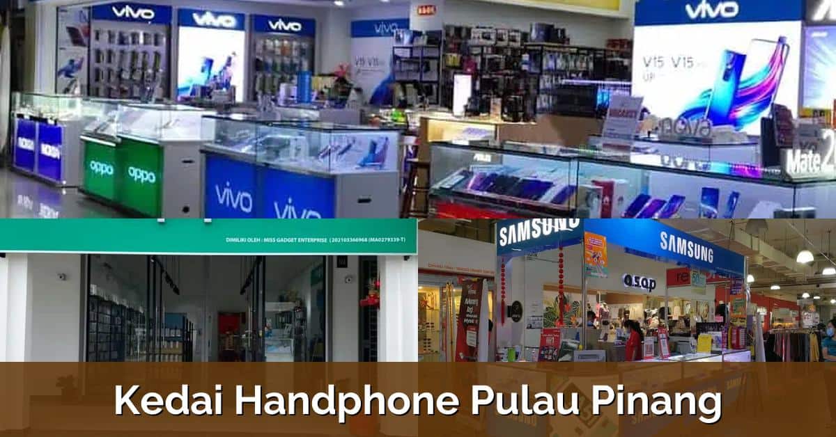 3 Kedai Handphone Pulau Pinang - JALDAYAT.COM