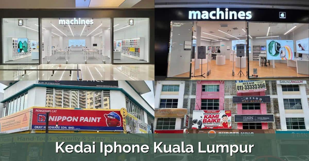 7 Kedai Iphone Kuala Lumpur - JALDAYAT.COM