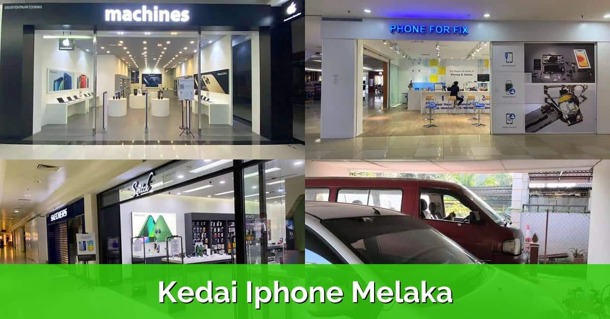 9 Kedai Iphone Melaka - JALDAYAT.COM