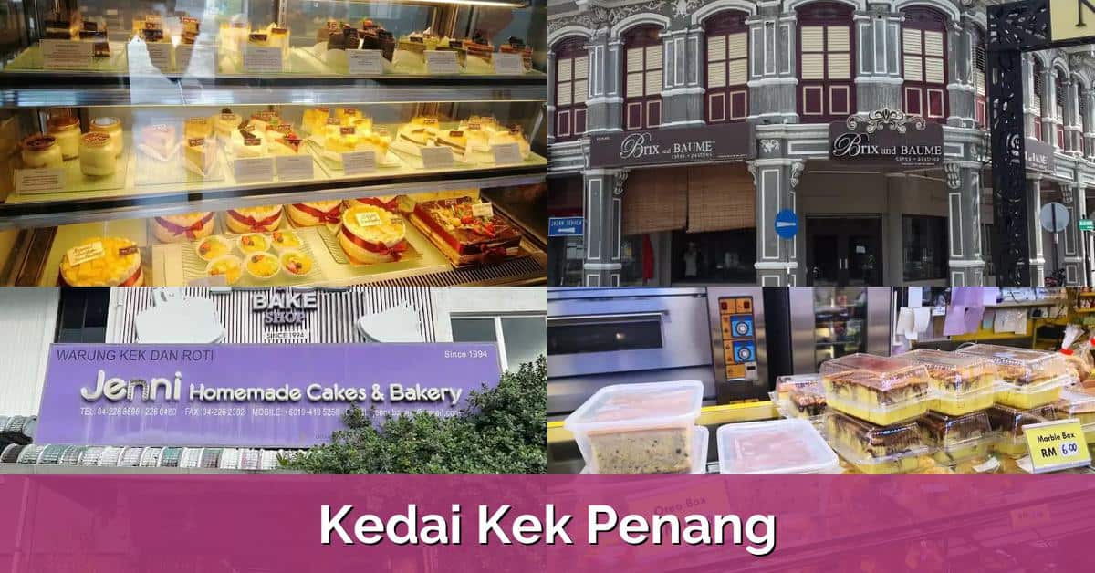 10 Kedai Kek Penang - JALDAYAT.COM