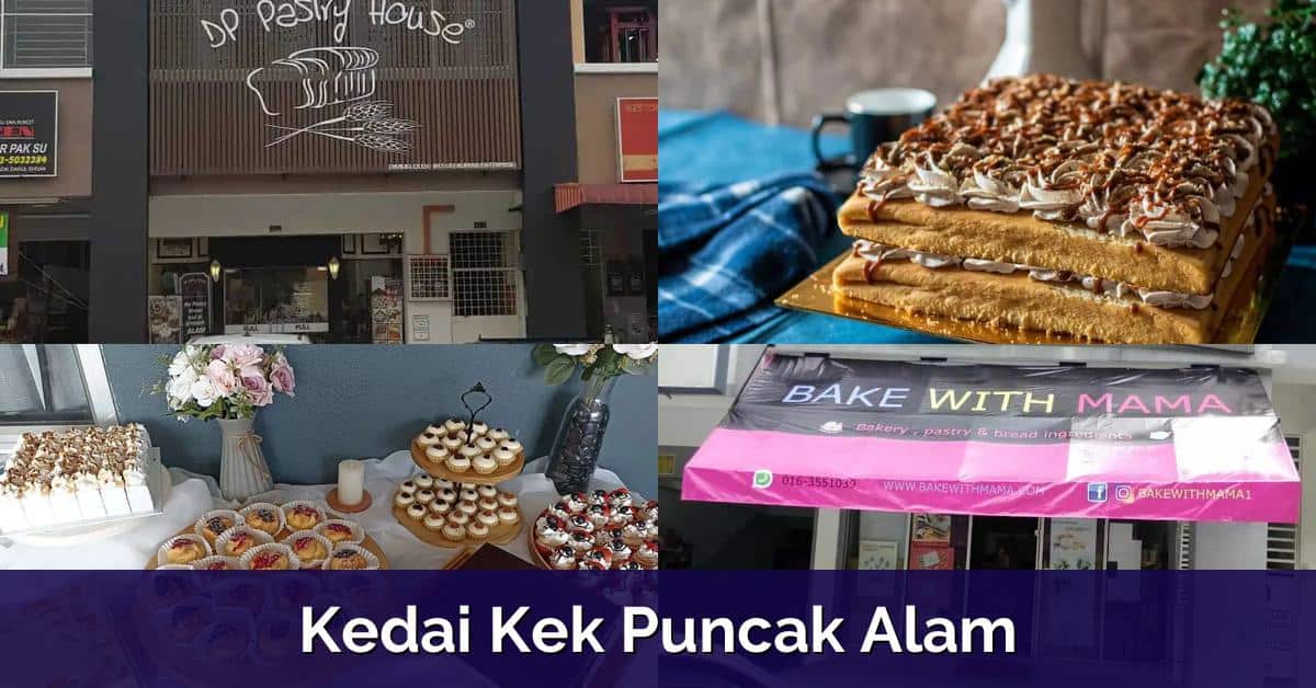 7 Kedai Kek Puncak Alam - JALDAYAT.COM