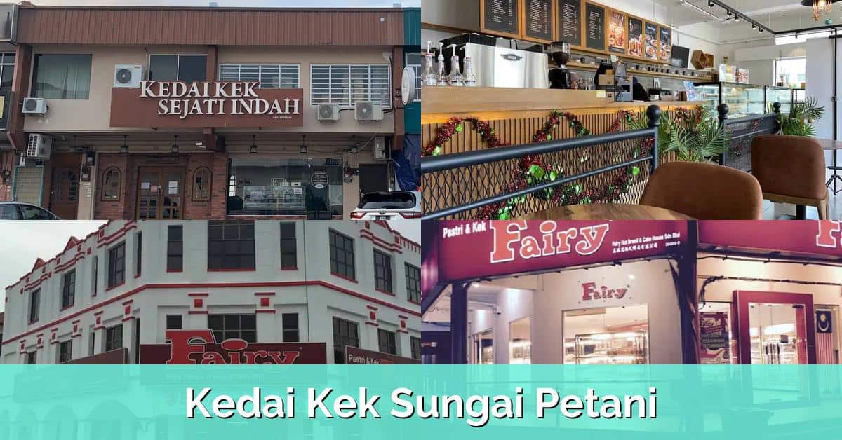 10 Kedai Kek Sungai Petani - JALDAYAT.COM