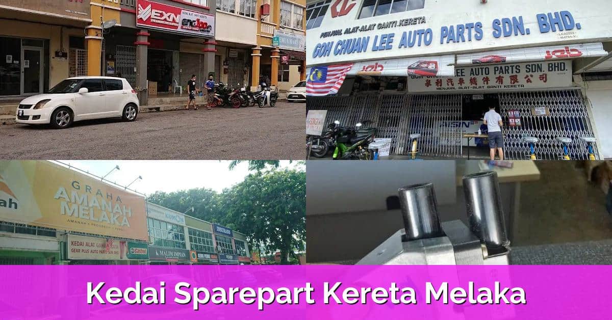 10 Kedai Sparepart Kereta Melaka - JALDAYAT.COM